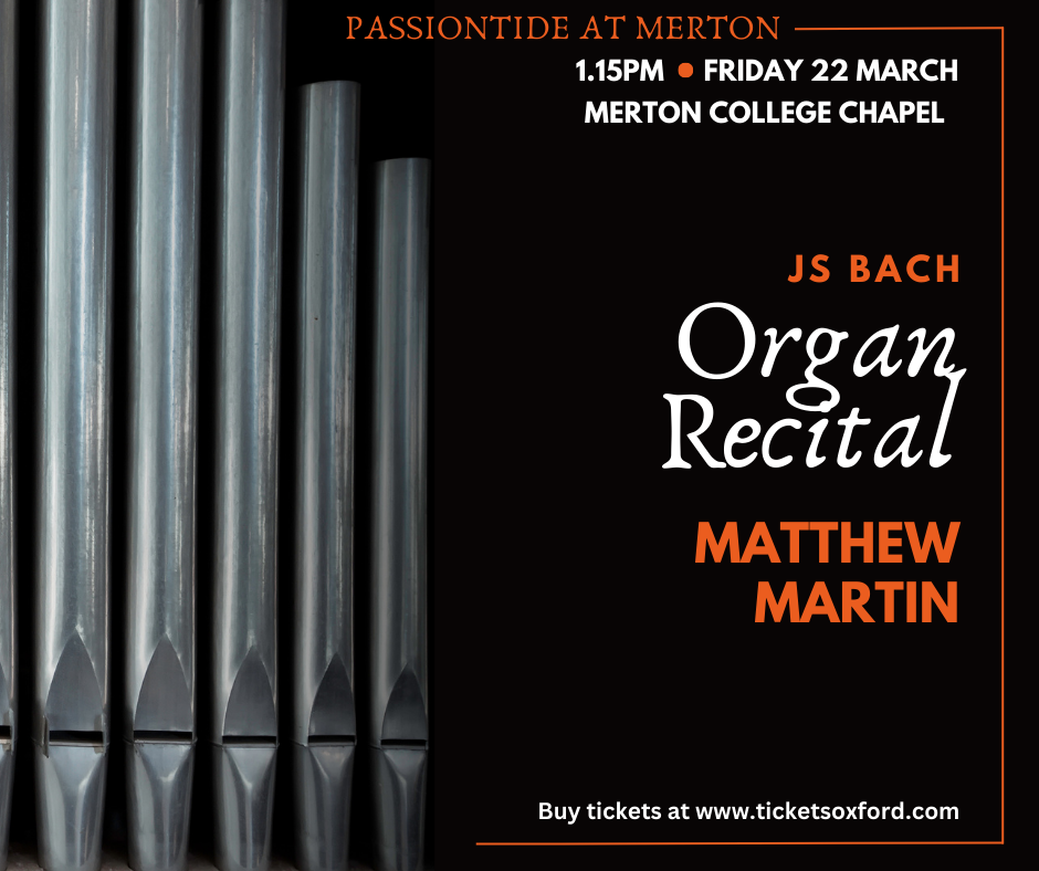 Organ Recital | JS Bach | Matthew Martin | Merton College - Oxford